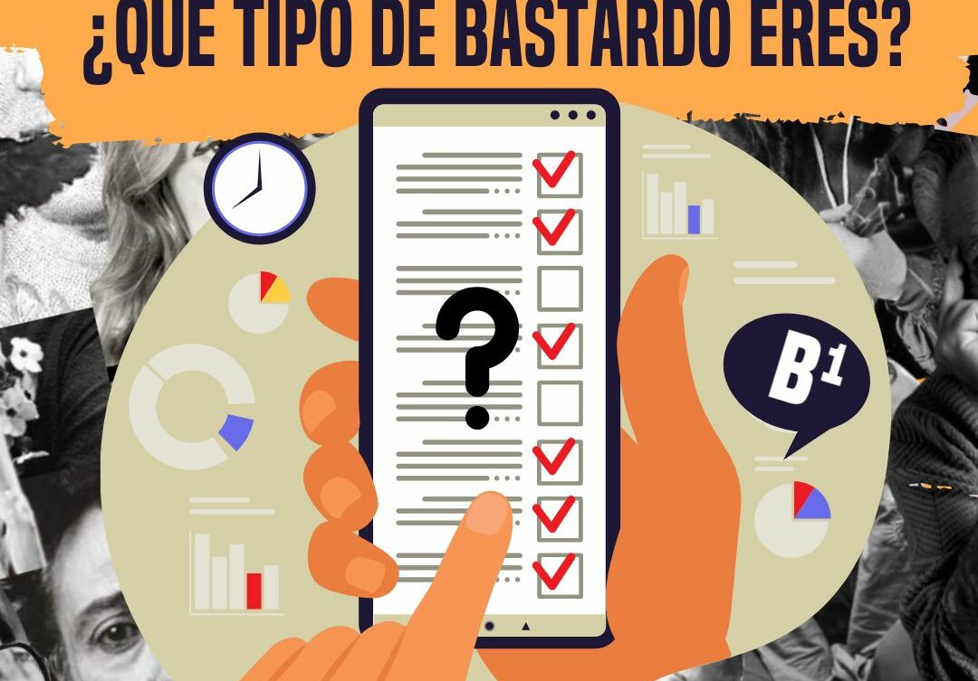 ¿Qué tipo de bastardo eres? • Bastardo